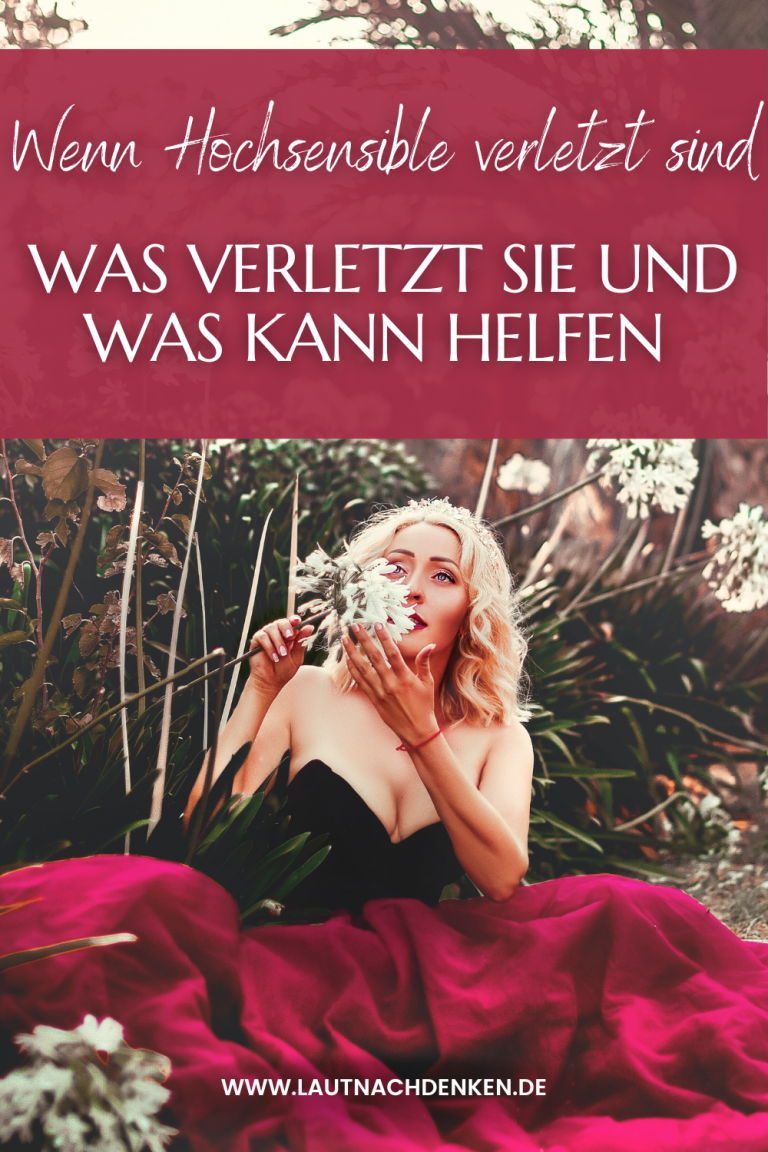 Wenn Hochsensible Verletzt Sind