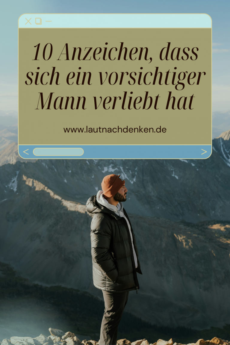 10 Anzeichen, dass sich ein vorsichtiger Mann verliebt hat