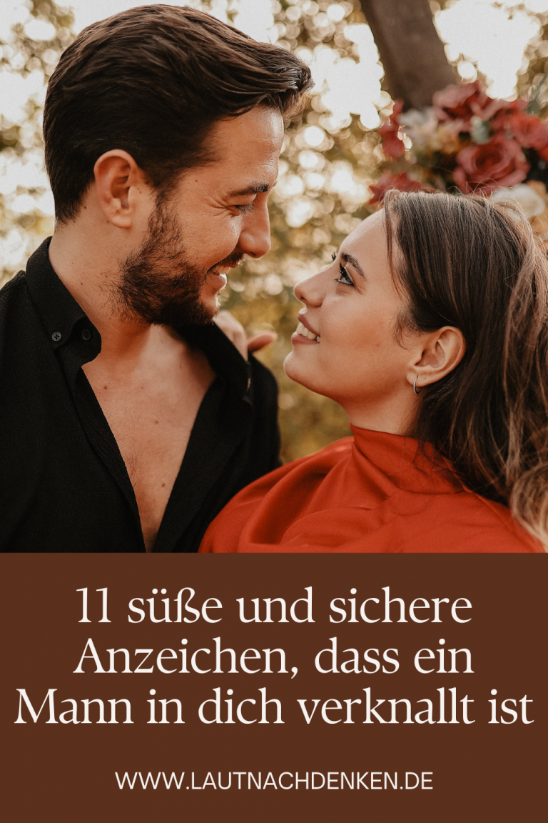 11 süße und sichere Anzeichen, dass ein Mann in dich verknallt ist