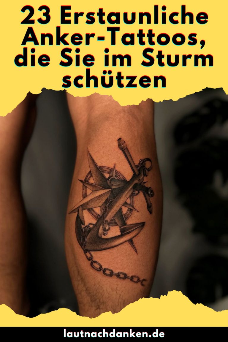 23 Erstaunliche Anker-Tattoos, die Sie im Sturm schützen
