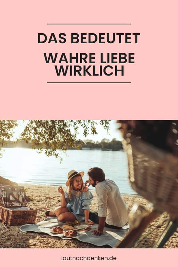 Das bedeutet wahre Liebe wirklich