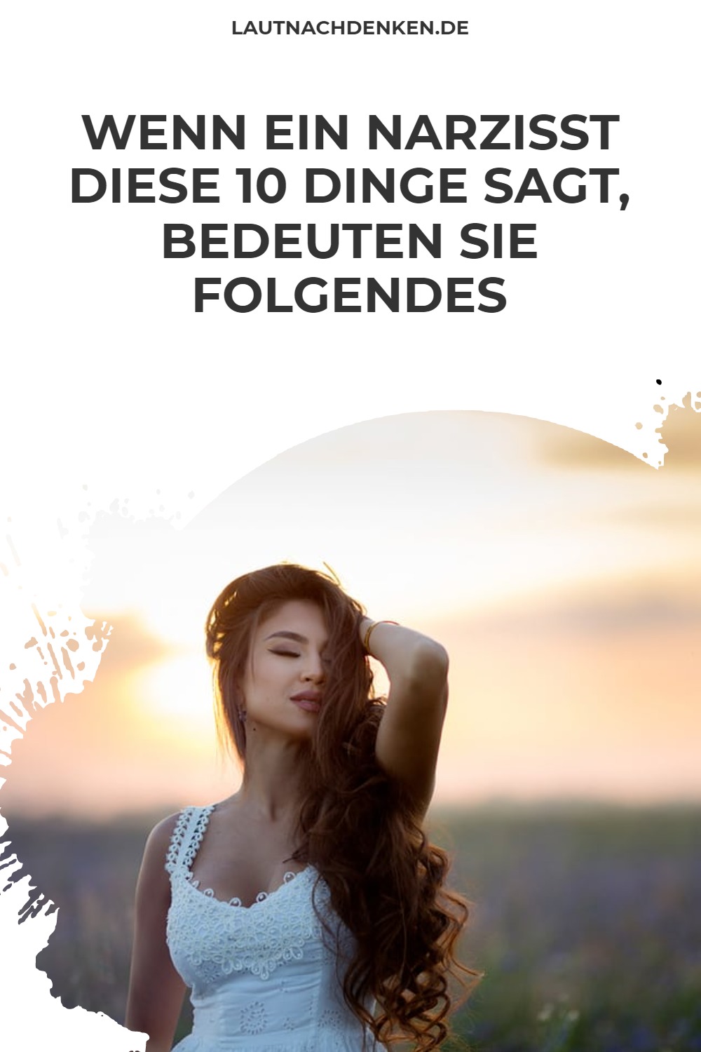 Wenn ein Narzisst diese 10 Dinge sagt, bedeuten sie folgendes